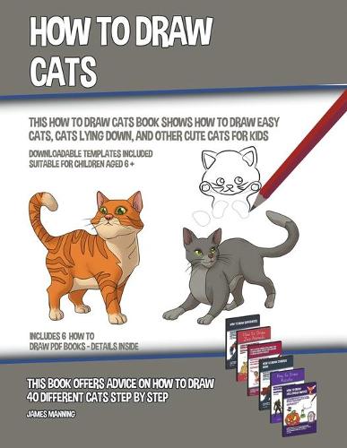 How To Draw Cats This How To Draw Cats Book Shows How To Draw Easy Cats Cats Lying Down And