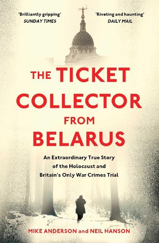 The Ticket Collector from Belarus by Mike Anderson, Neil Hanson ...