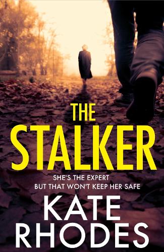 The Stalker by Kate Rhodes | Waterstones