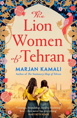 The Lion Women of Tehran by Marjan Kamali | Waterstones
