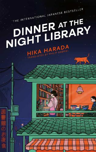 Dinner at the Night Library by Hika Harada, Philip Gabriel | Waterstones