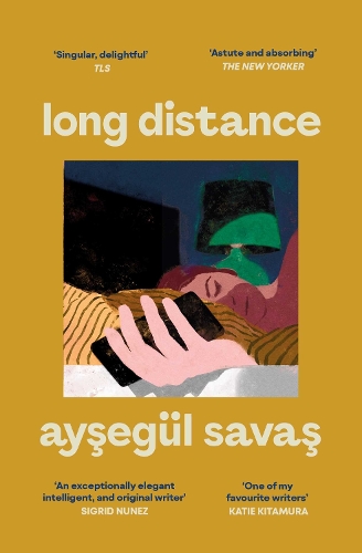 Long Distance by Aysegül Savas | Waterstones