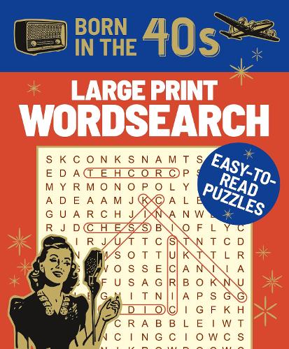 Born in the 40s Large Print Wordsearch by Eric Saunders | Waterstones