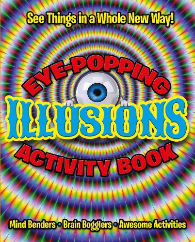 Eye-Popping Illusions Activity Book by Pat Jacobs | Waterstones