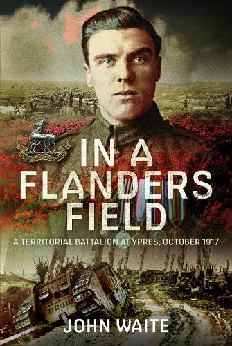 In A Flanders Field by John Waite | Waterstones