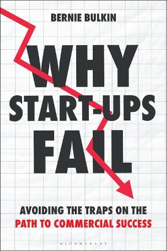 Why Start-Ups Fail by Bernie Bulkin | Waterstones