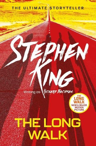 The Long Walk by Stephen King, Richard Bachman | Waterstones