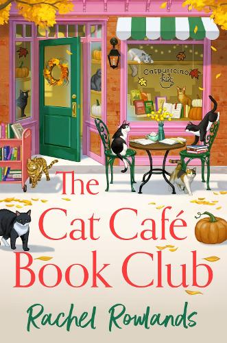 The Cat Cafe Book Club by Rachel Rowlands | Waterstones