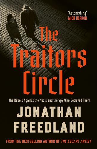 The Traitors Circle by Jonathan Freedland | Waterstones