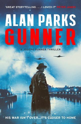 Gunner by Alan Parks | Waterstones