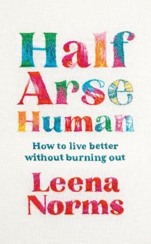 Half-Arse Human by Leena Norms | Waterstones