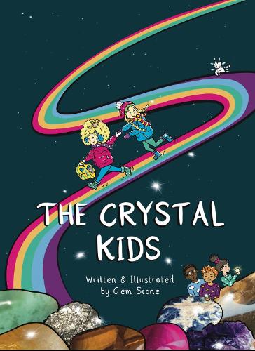 The Crystal Kids by Gem Stone | Waterstones