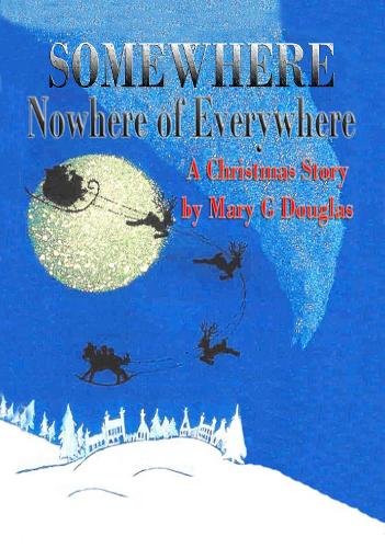 Somewhere, Nowhere of Everywhere by Mary G Douglas | Waterstones