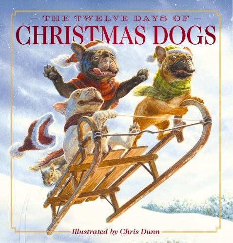 The Twelve Days of Christmas Dogs by Amanda Sobotka, Chris Dunn ...