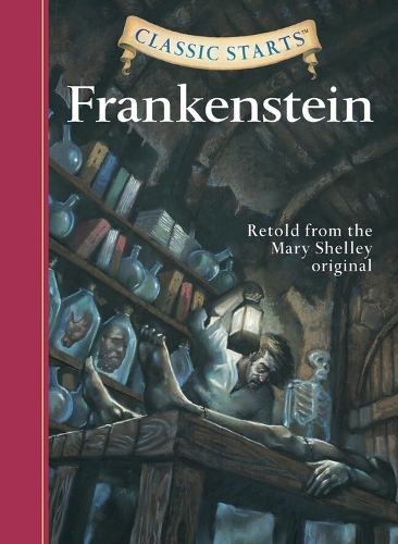 Classic Starts®: Frankenstein by Deanna McFadden, Jamel Akib | Waterstones