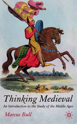 Thinking Medieval by M. Bull | Waterstones