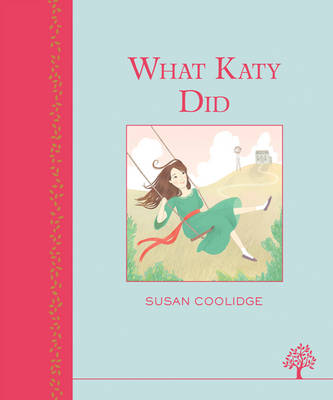 What Katy Did by Susan Coolidge | Waterstones