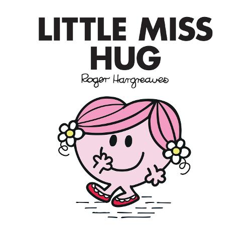 Little Miss Hug by Adam Hargreaves | Waterstones