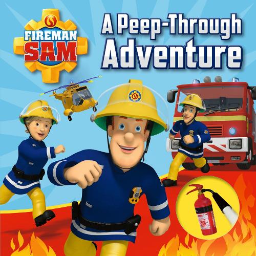 Fireman Sam: A Peep-Through Adventure by Farshore | Waterstones