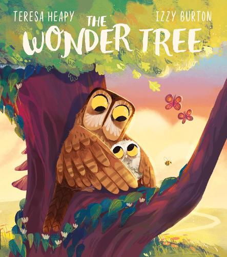 The Wonder Tree by Teresa Heapy, Izzy Burton | Waterstones