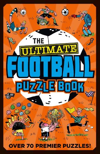The Ultimate Football Puzzle Book by Farshore | Waterstones
