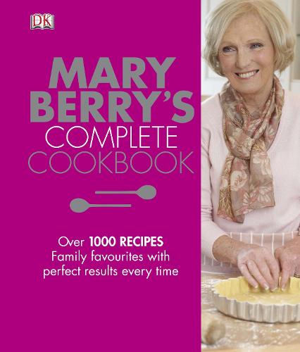 Mary Berry's Complete Cookbook by Mary Berry | Waterstones