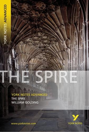 The Spire: York Notes Advanced - for 2026, 2027 exams by William ...