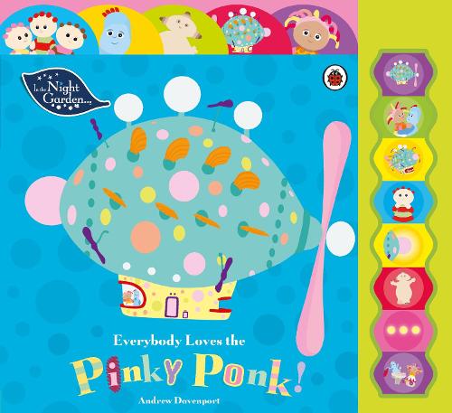 In the Night Garden: Everybody Loves the Pinky Ponk! by In the Night ...