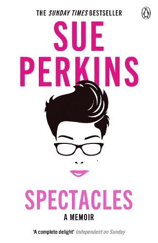 Spectacles by Sue Perkins | Waterstones