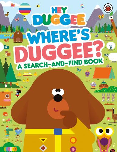 Hey Duggee: Where's Duggee? by Hey Duggee | Waterstones