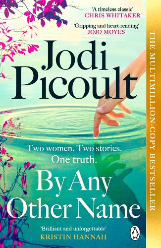 By Any Other Name by Jodi Picoult | Waterstones