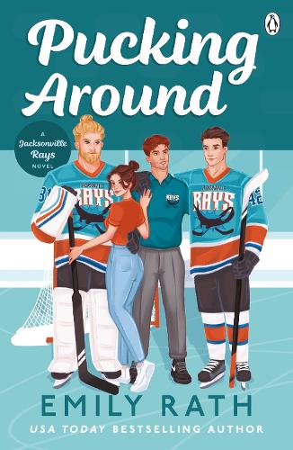 Pucking Around by Emily Rath | Waterstones