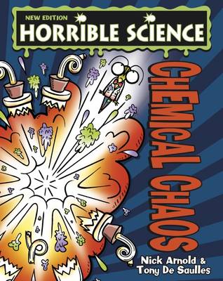 Chemical Chaos by Nick Arnold, Tony De Saulles | Waterstones
