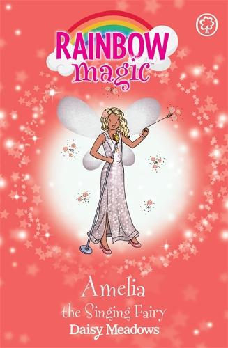 Rainbow Magic: Amelia the Singing Fairy by Daisy Meadows, Georgie ...