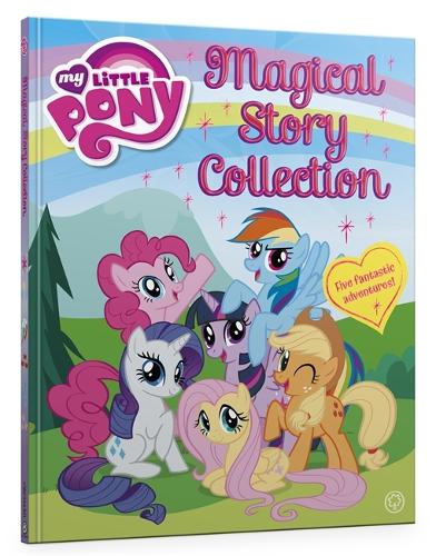 My Little Pony: Magical Story Collection by My Little Pony | Waterstones