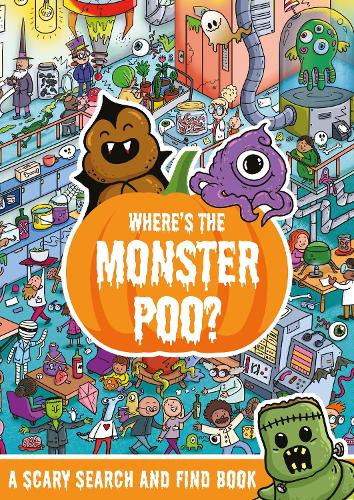 Where's the Monster Poo? by Alex Hunter | Waterstones