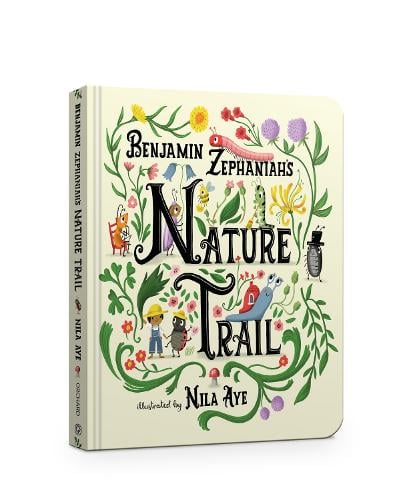 Nature Trail Board Book by Benjamin Zephaniah, Nila Aye | Waterstones