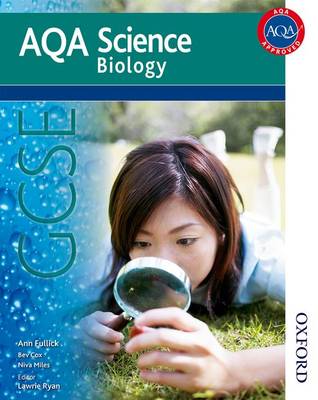 AQA Science GCSE Biology (2011 specification) by Ann Fullick, Lawrie ...