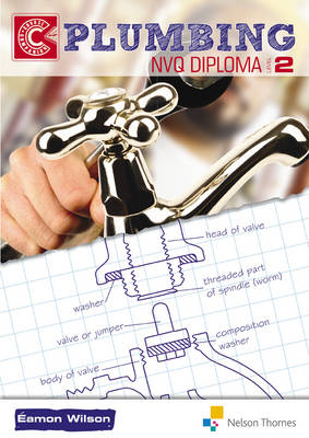 Plumbing NVQ Diploma Level 2 Course Companion by Eamon Wilson | Waterstones
