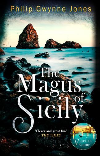 The Magus of Sicily by Philip Gwynne Jones | Waterstones