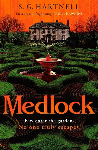 Medlock by S. G. Hartnell | Waterstones