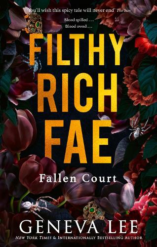 Filthy Rich Fae: Fallen Court by Geneva Lee | Waterstones