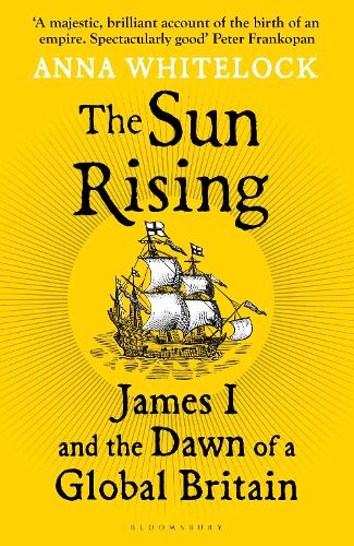 The Sun Rising by Professor Anna Whitelock | Waterstones