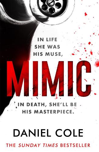 Mimic by Daniel Cole | Waterstones