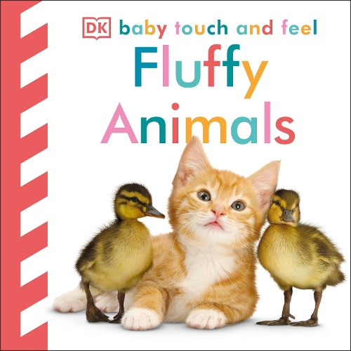 Baby Touch and Feel Fluffy Animals by DK | Waterstones