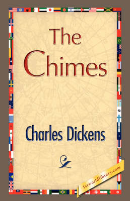 The Chimes by Charles Dickens, 1stworld Library | Waterstones