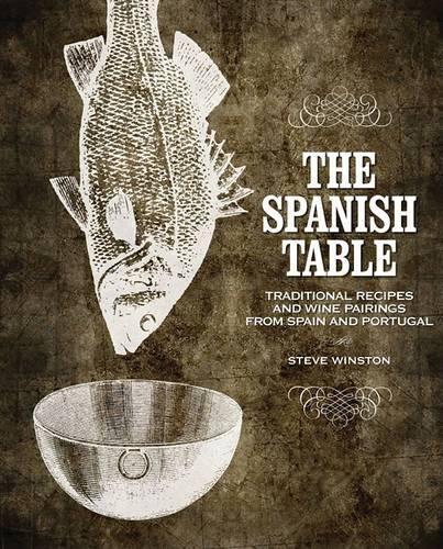 The Spanish Table by Steve Winston | Waterstones
