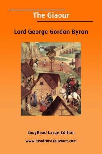 The Giaour by George Gordon Byron | Waterstones