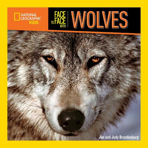 Face to Face with Wolves by National Geographic KIds, Jim Brandenburg ...