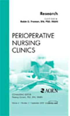 Research, An Issue of Perioperative Nursing Clinics Volume 4-3 by Robin ...